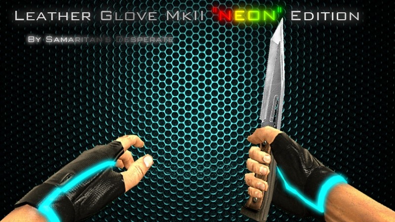 Leather Glove MkII "NEON" Edition Mod for Counter-Strike: Source | CS:S ...