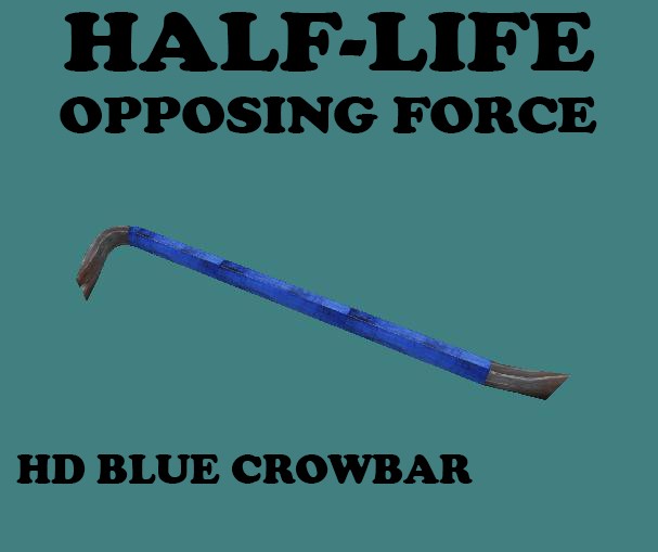 HD Blue Crowbar [Half-Life: Opposing Force] [Mods]