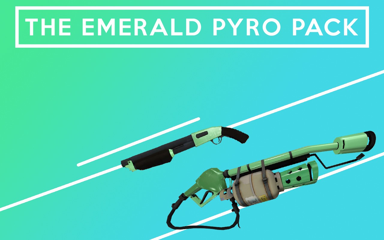 The Emerald Pyro Pack. [Team Fortress 2] [Mods]