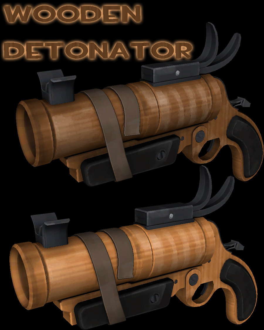 Wooden Detonator [Team Fortress 2] [Mods]