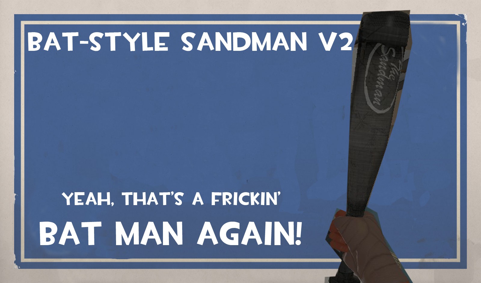 Bat-Styled Sandman V2 [Team Fortress 2] [Mods]