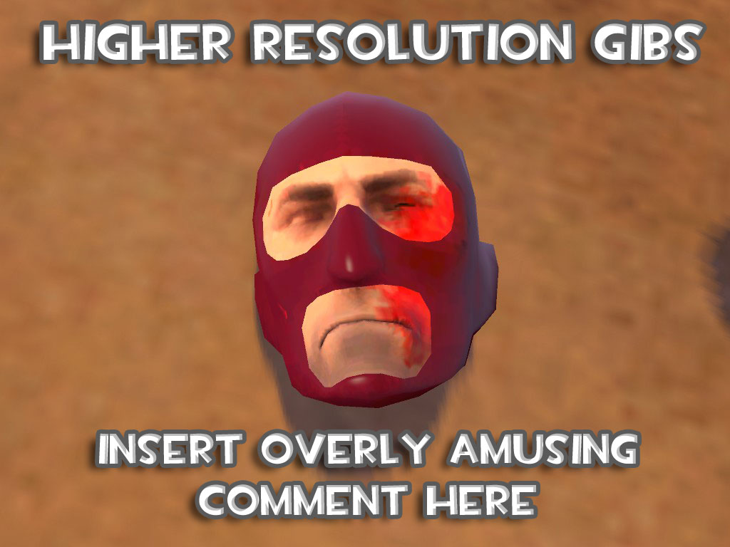 Higher Res Gibs Mod for Team Fortress 2 | TF2 Mods
