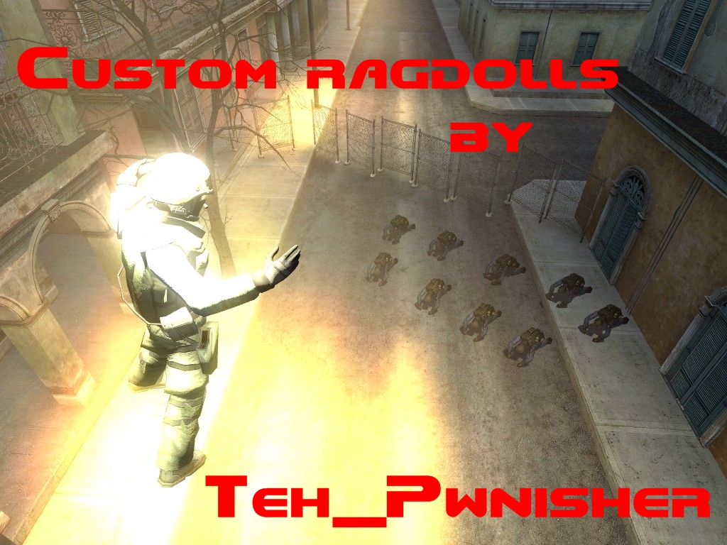 Custom ragdolls by Teh_Pwnisher Mod for Counter-Strike: Source | CS:S Mods