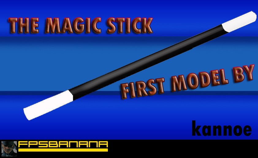 Magic Stick! [Counter-Strike: Source] [Mods]