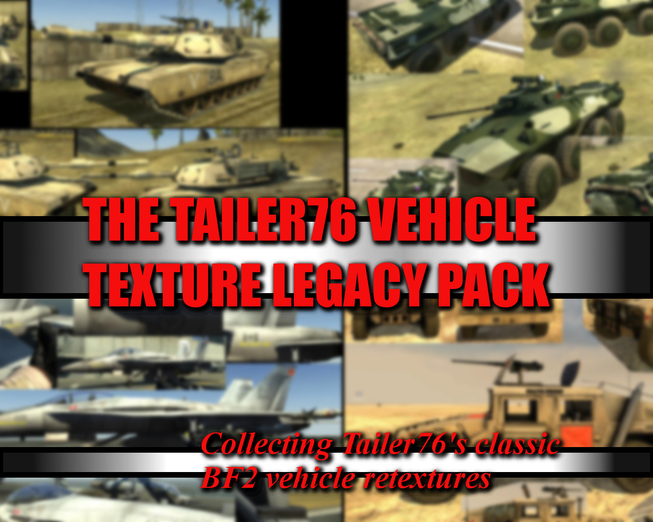 Tailer76 Vehicle Texture Legacy Pack Mod for Battlefield 2 | BF2 Mods