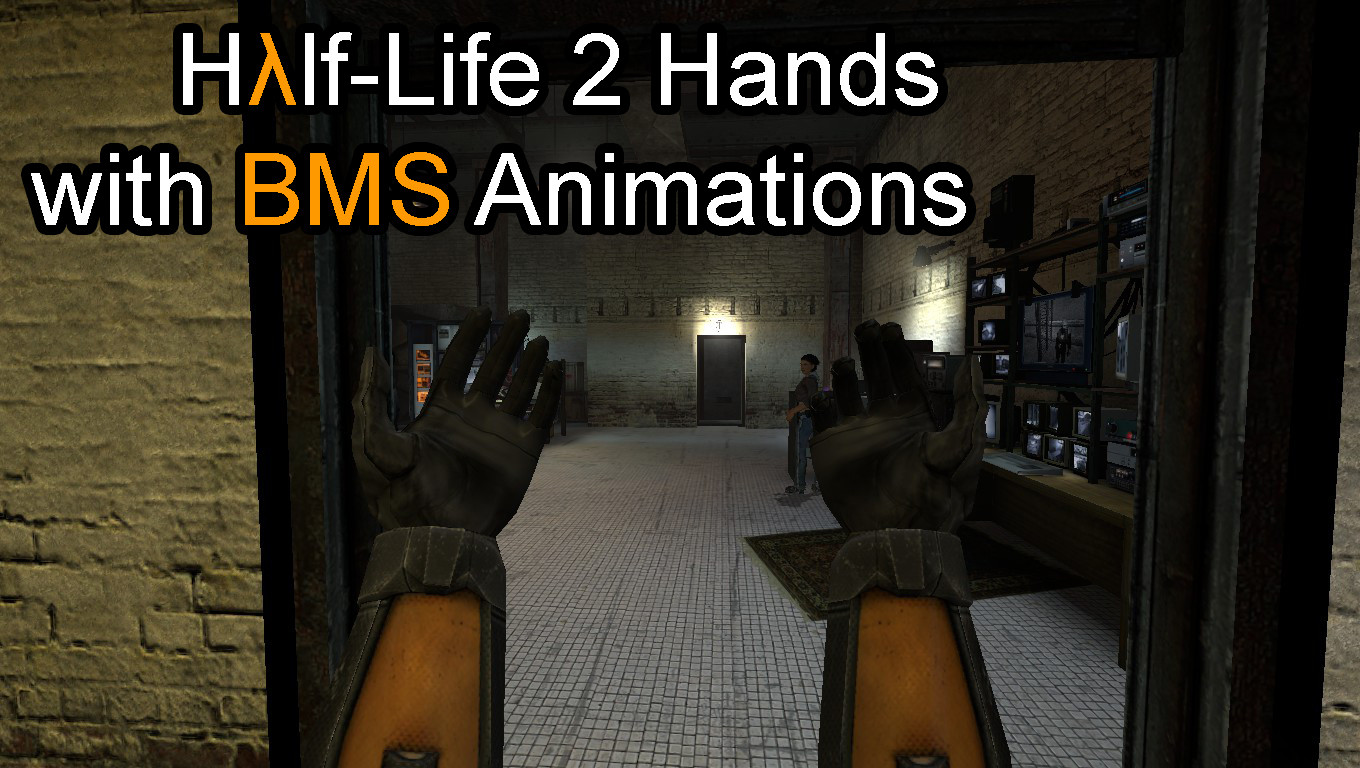 HL2 Hands with BMS Animations Mod for Half-Life 2 | HL2 Mods