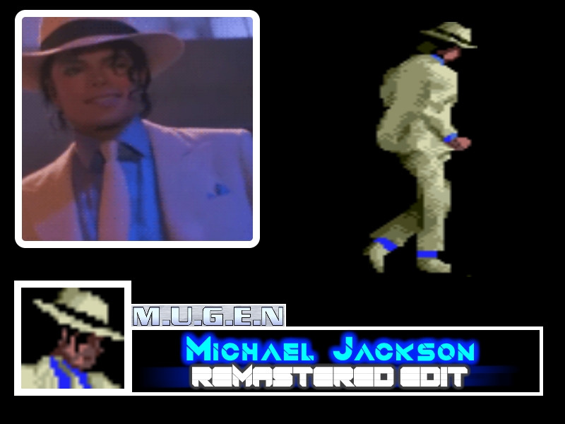 Michael Jackson [Remastered Edit] Mod for M.U.G.E.N | MUGEN Mods