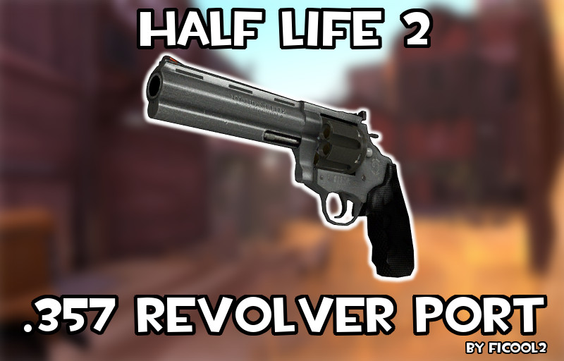 HL2 .357 Revolver Port Mod for Team Fortress 2 | TF2 Mods