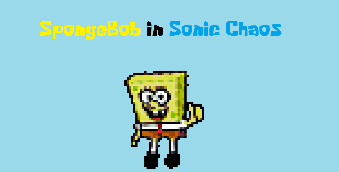 SpongeBob Chaos (W.I.P) [Sonic Chaos] [Mods]