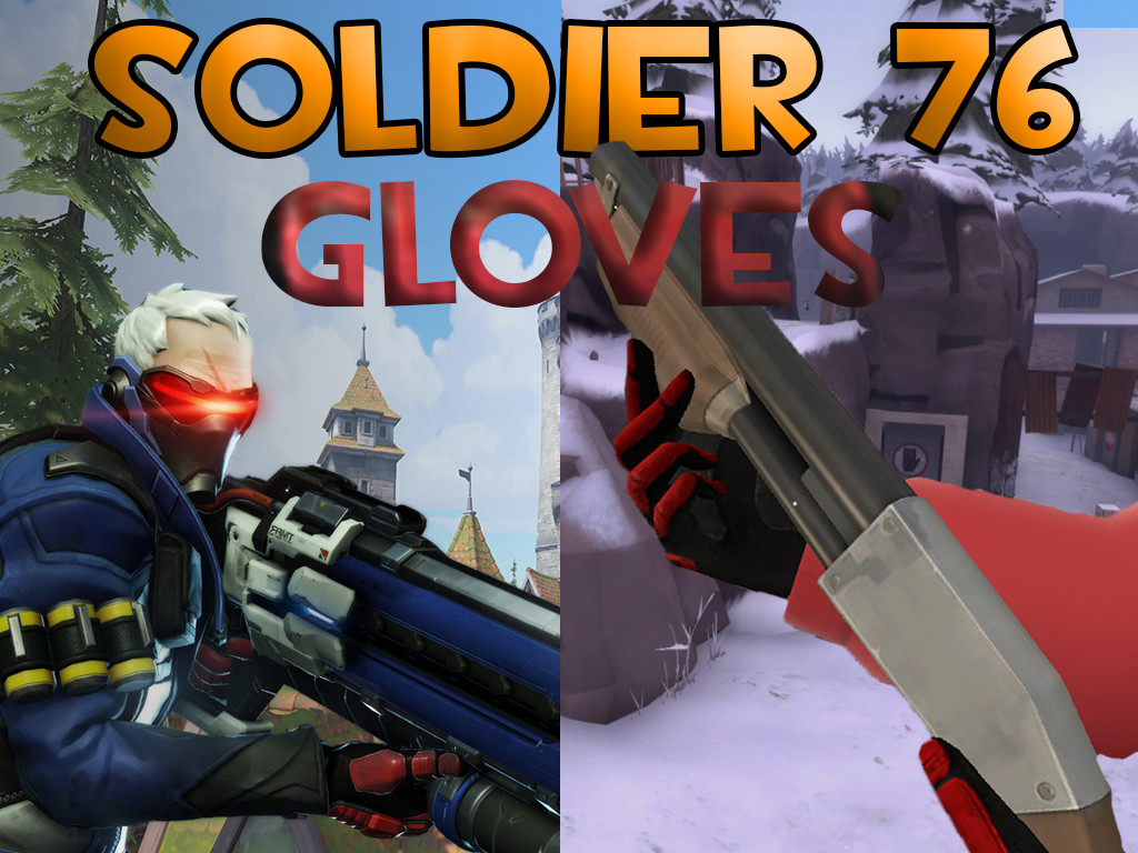 [TF2] Soldier 76 Gloves V2 [Team Fortress 2] [Mods]