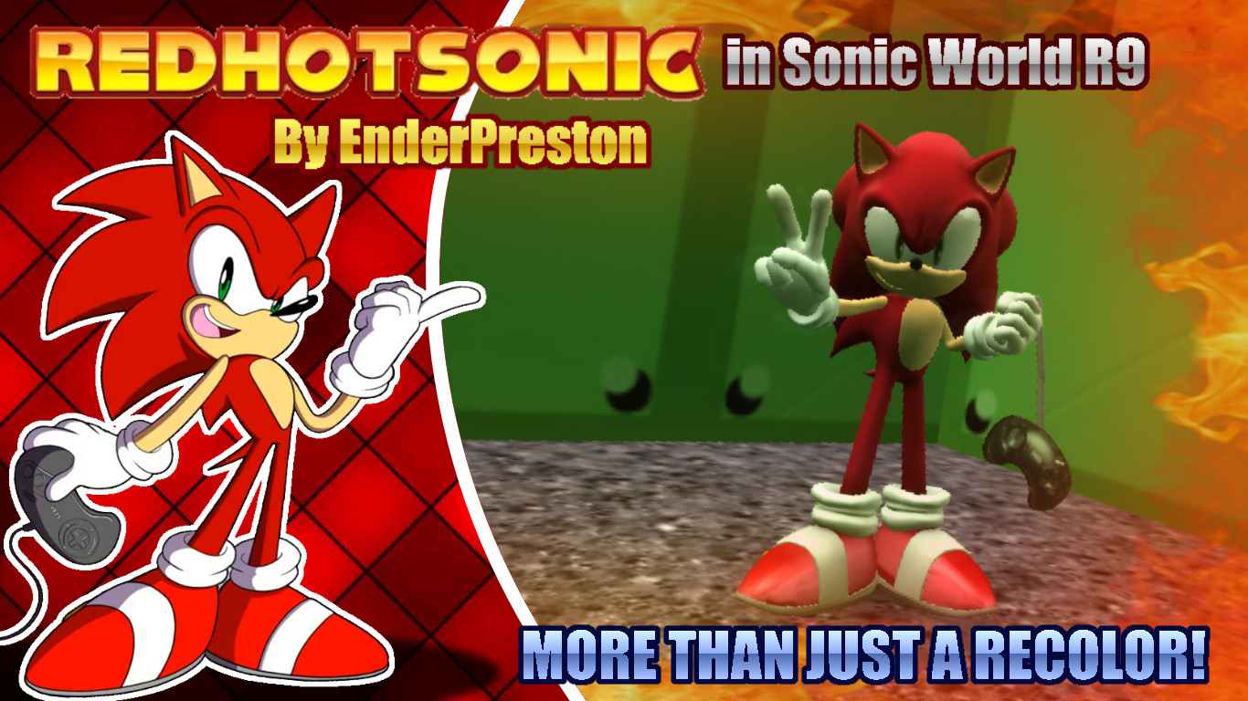redhotsonic (Sonic World R9) Mod for Sonic World | SW Mods