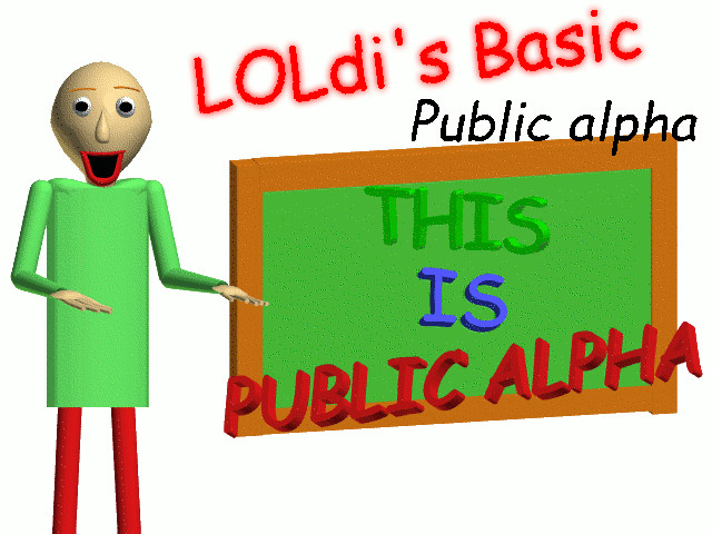 LOLdi's Basic Public alpha Mod for Baldi's Basics | Baldi Mods