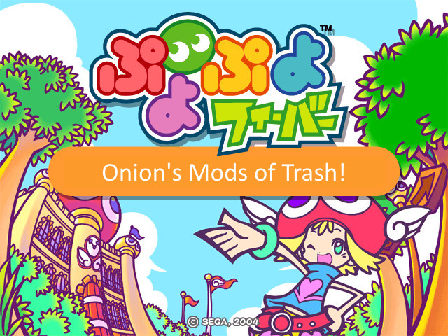 Puyo Puyo Fever: Onion's Trash of Mods Mod for Puyo Pop Fever | PPF Mods