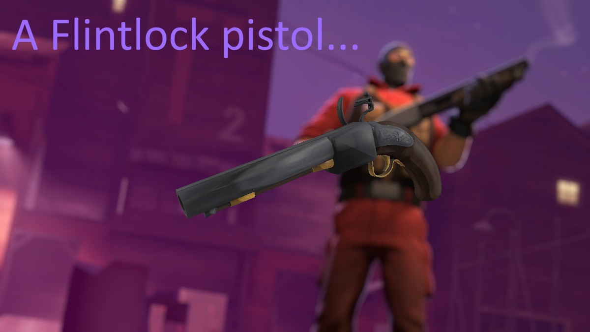 A Flintlock Pistol [Open Fortress] [Mods]