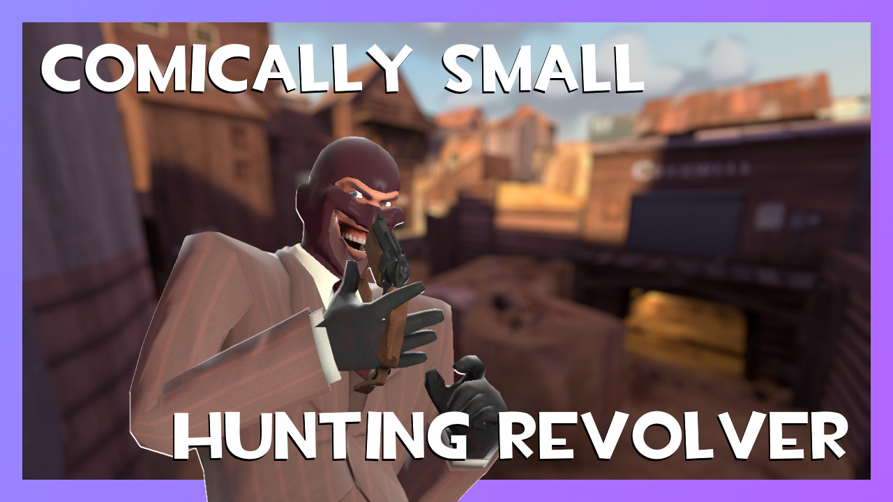 Comically Small Hunting Revolver [Team Fortress 2 Classic] [Mods]