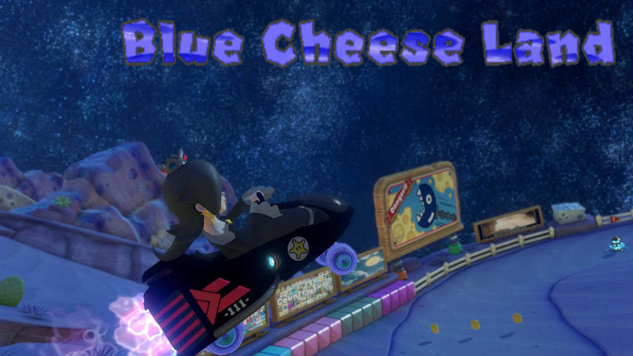 Blue Cheese Land [Mario Kart 8 Deluxe] [Mods]