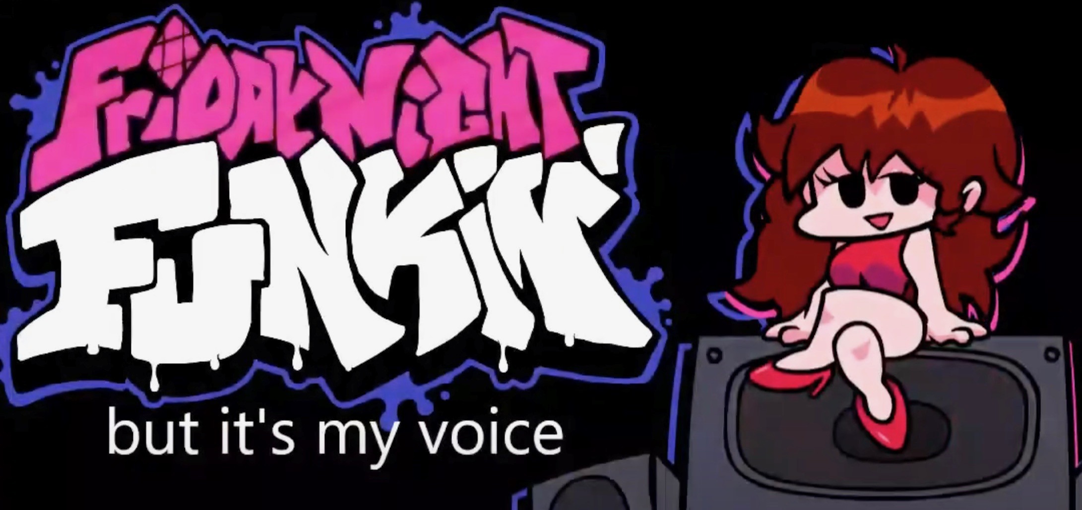 FNF but it’s just my voice Mod for Friday Night Funkin' | FNF Mods