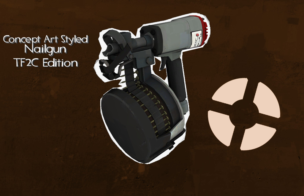 Concept Art Styled Nailgun - TF2C Edition Mod for Team Fortress 2 ...