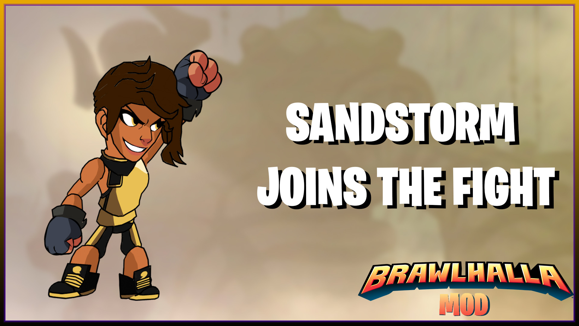 Sandstorm Mod for Brawlhalla | BHalla Mods