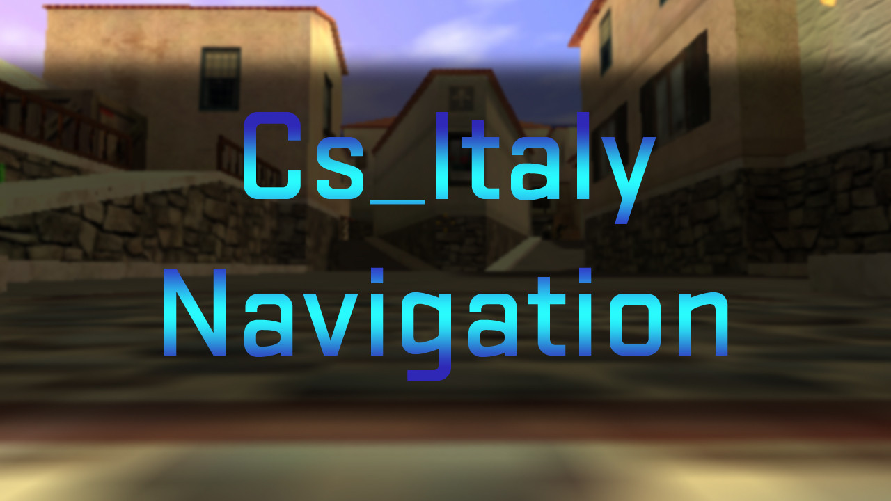 Cs_Italy Navigation Fix Mod for Counter-Strike 1.6 | CS1.6 Mods