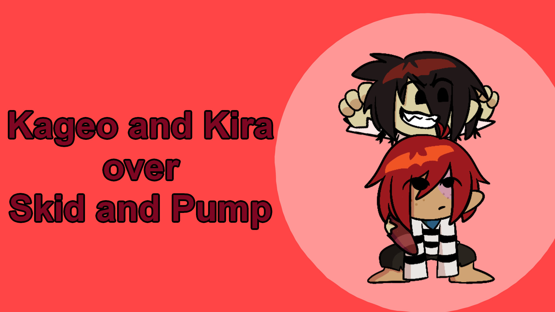 Kageo and Kira (OCs) over Skid and Pump [Friday Night Funkin'] [Mods]