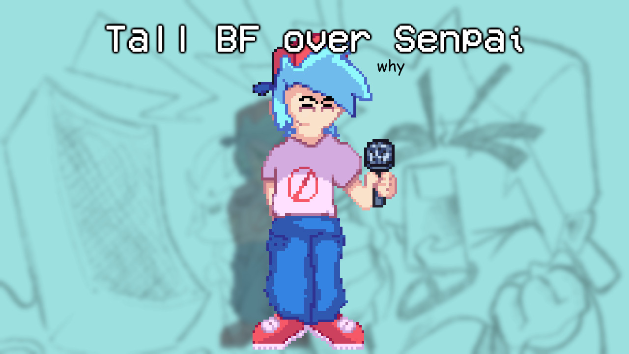 Tall BF over Senpai Mod for Friday Night Funkin' | FNF Mods