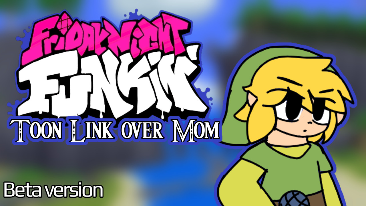 (BETA) Toon Link over Mom mod Mod for Friday Night Funkin' | FNF Mods