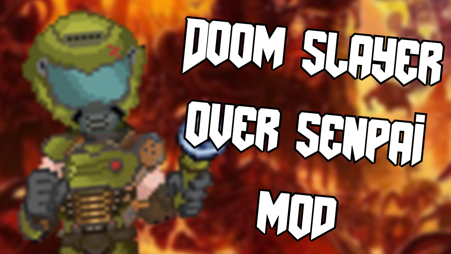 Doom Slayer Over Senpai Reskin Mod for Friday Night Funkin' | FNF Mods
