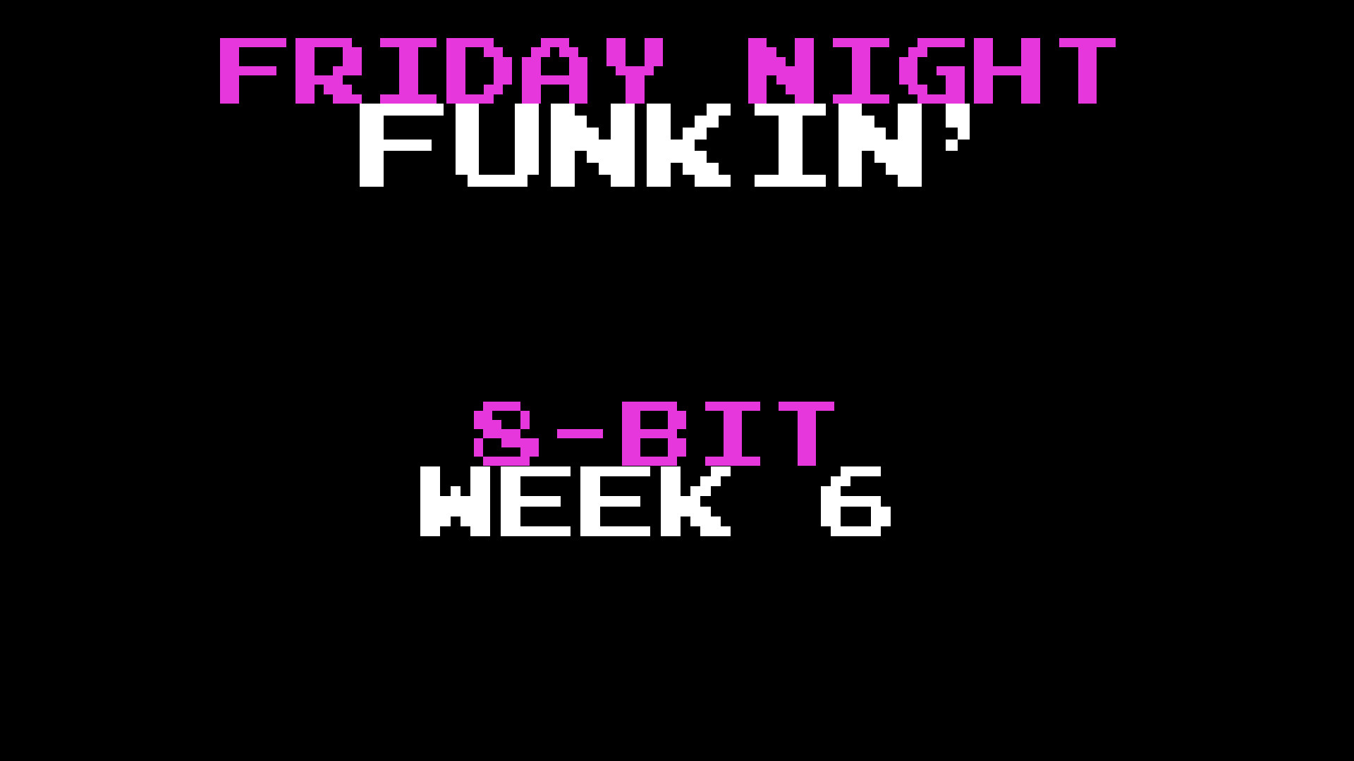 8-Bit Week 6 [Friday Night Funkin'] [Mods]