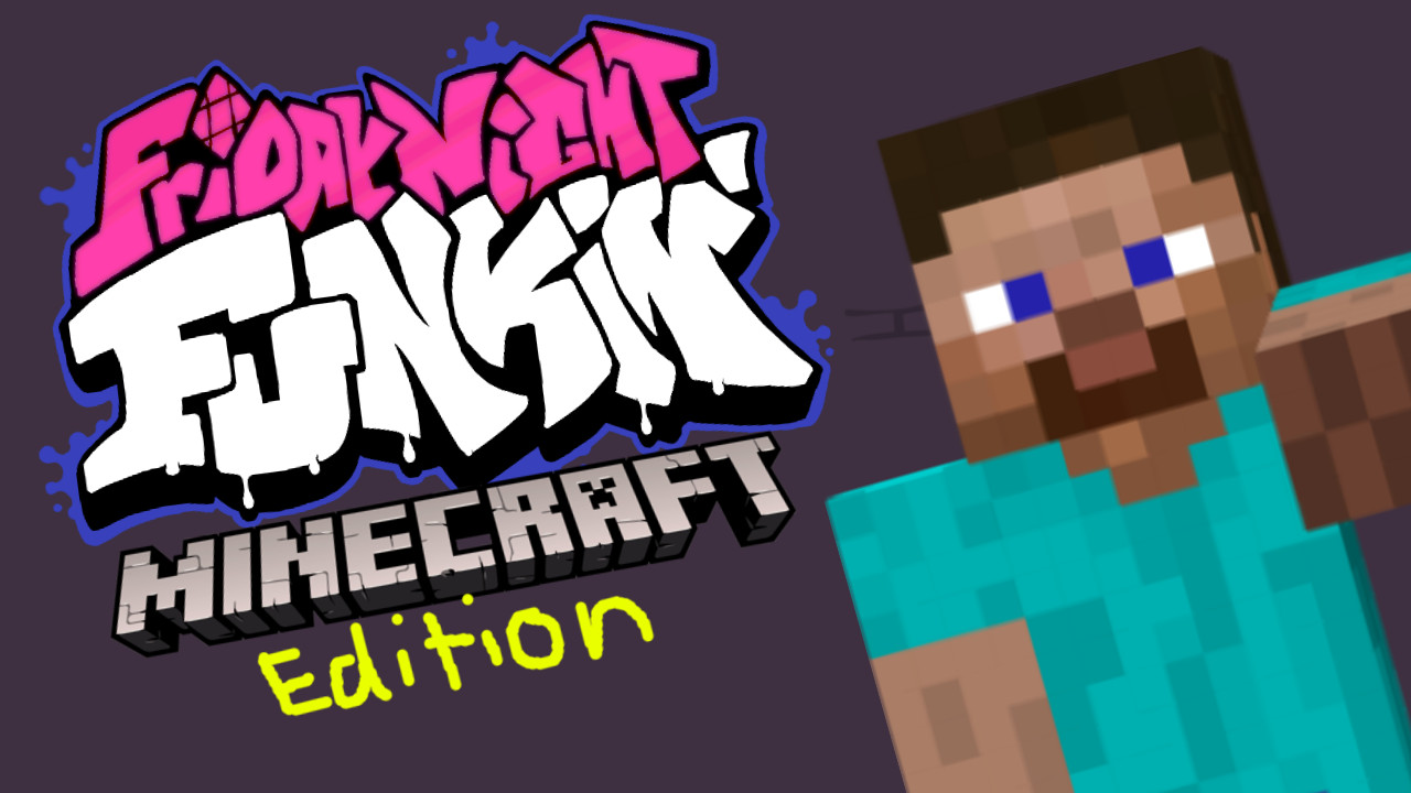 Minecraft Night Funkin (READ DESC) [Friday Night Funkin'] [Mods]