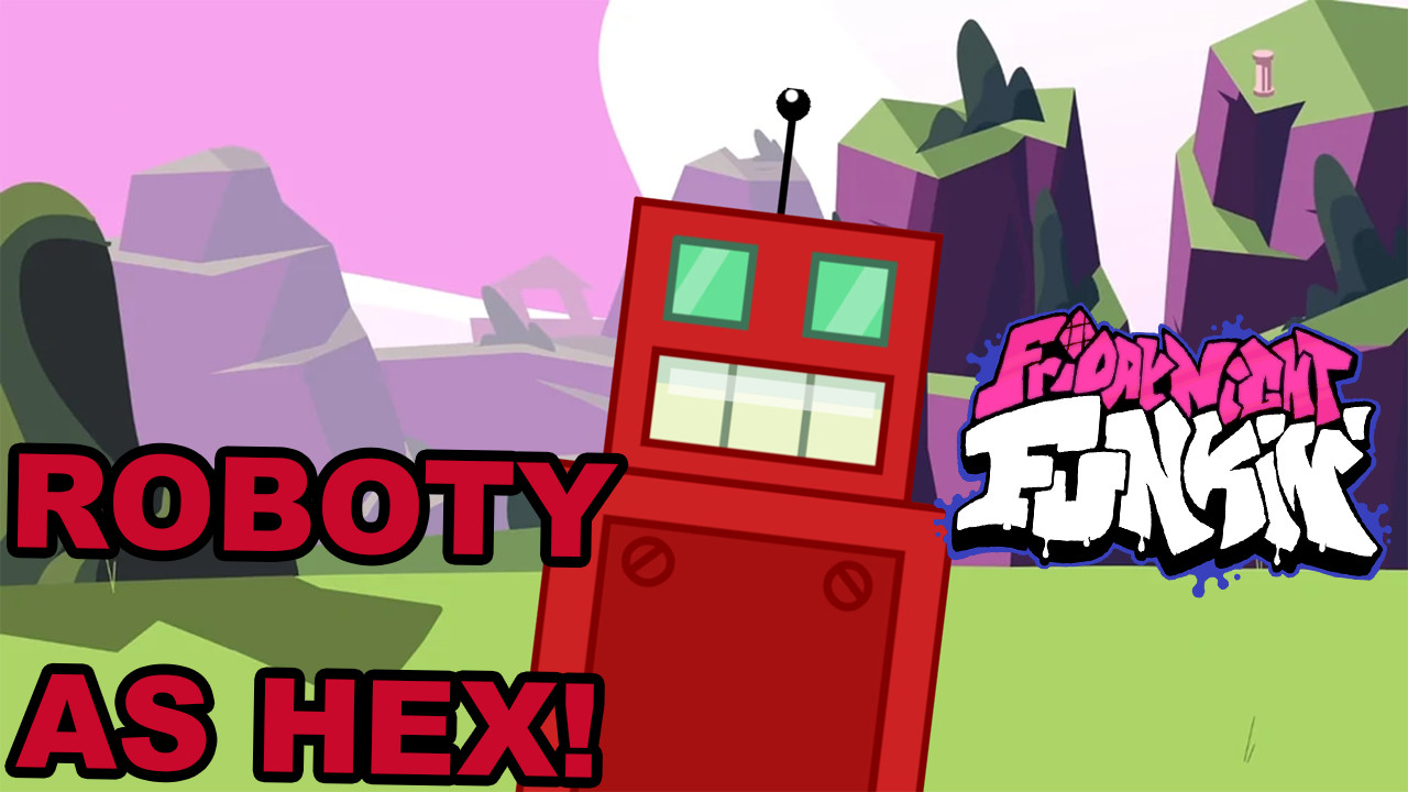 Roboty replaces Hex! [Friday Night Funkin'] [Mods]