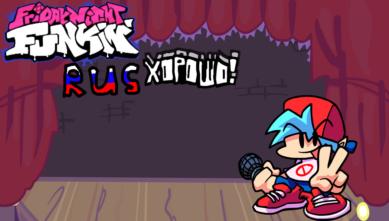 Friday night funkin x rus [Friday Night Funkin'] [Mods]
