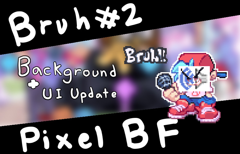 Bruh Sound Effect #2 Week 6 [Friday Night Funkin'] [Mods]