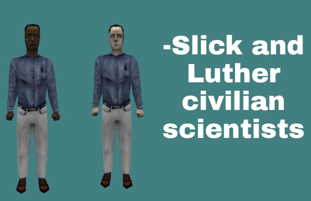 Civilian Slick and Luther [Half-Life] [Mods]