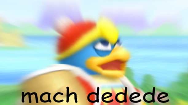 Mach Dedede [Kirby's Return to Dream Land] [Mods]