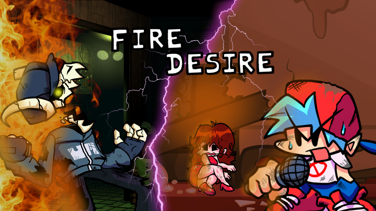 Fire Desire [Friday Night Funkin'] [Mods]