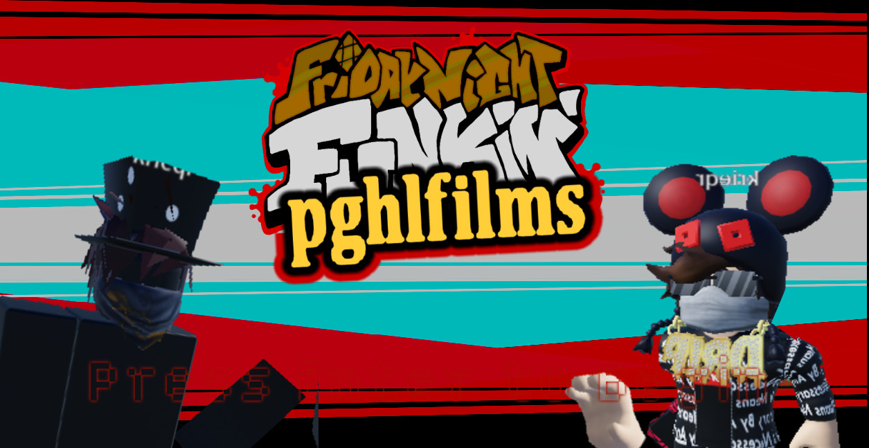 Fnf Vs pghlfilms (pghlfilms Meets Bf) [Friday Night Funkin'] [Mods]