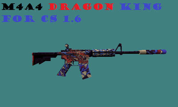 default Model M4A4 Dragon king Mod for Counter-Strike 1.6 | CS1.6 Mods
