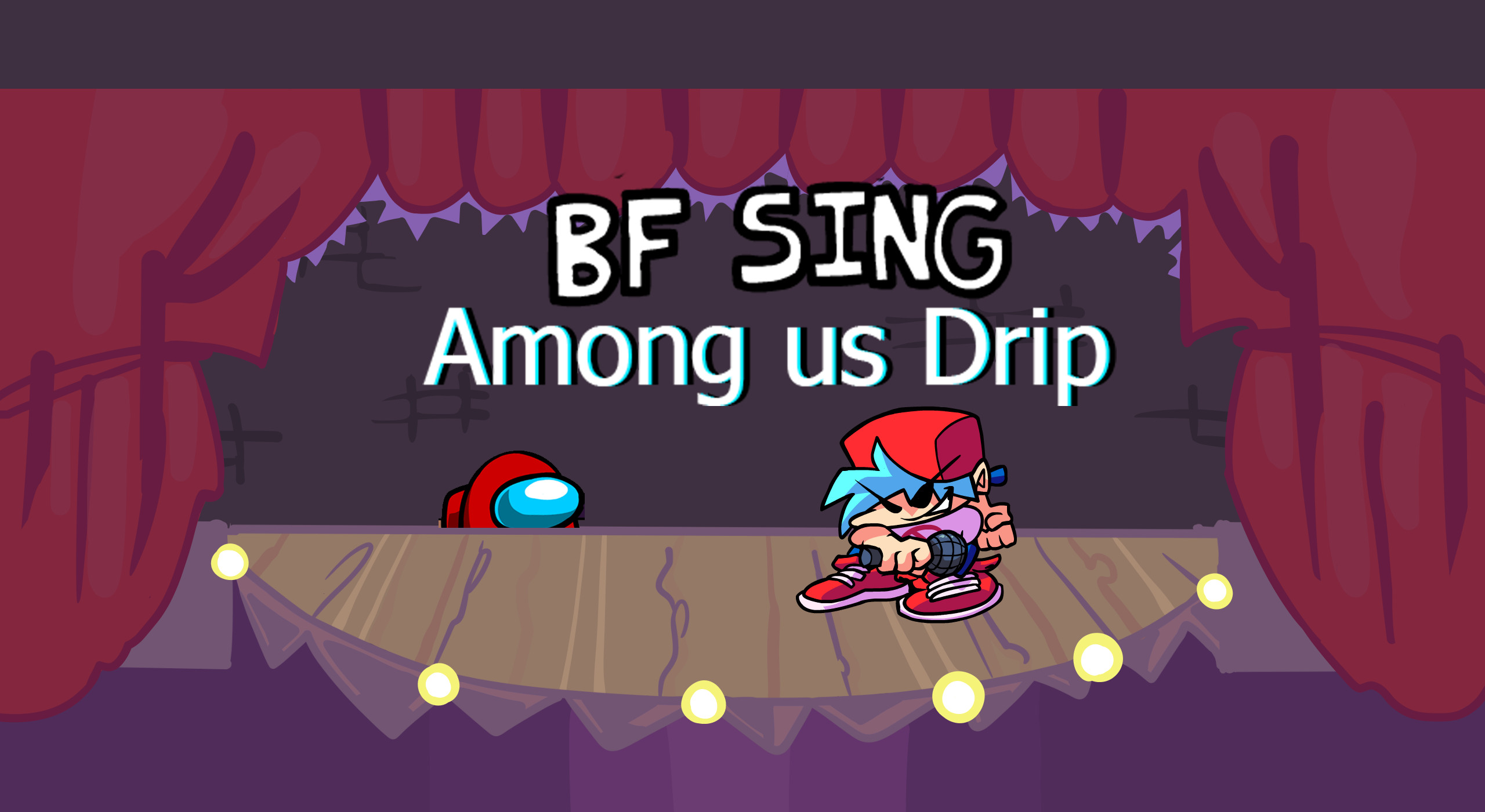 Boyfriend sing Among us Drip [Friday Night Funkin'] [Mods]