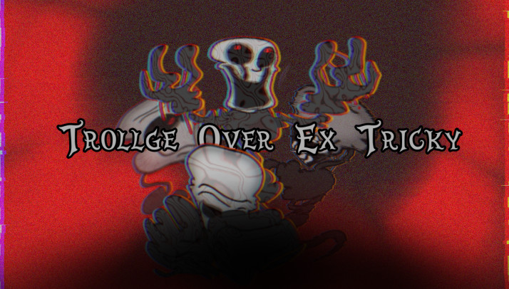Trollge Over Ex Tricky (With Vocals) Mod for Friday Night Funkin' | FNF ...
