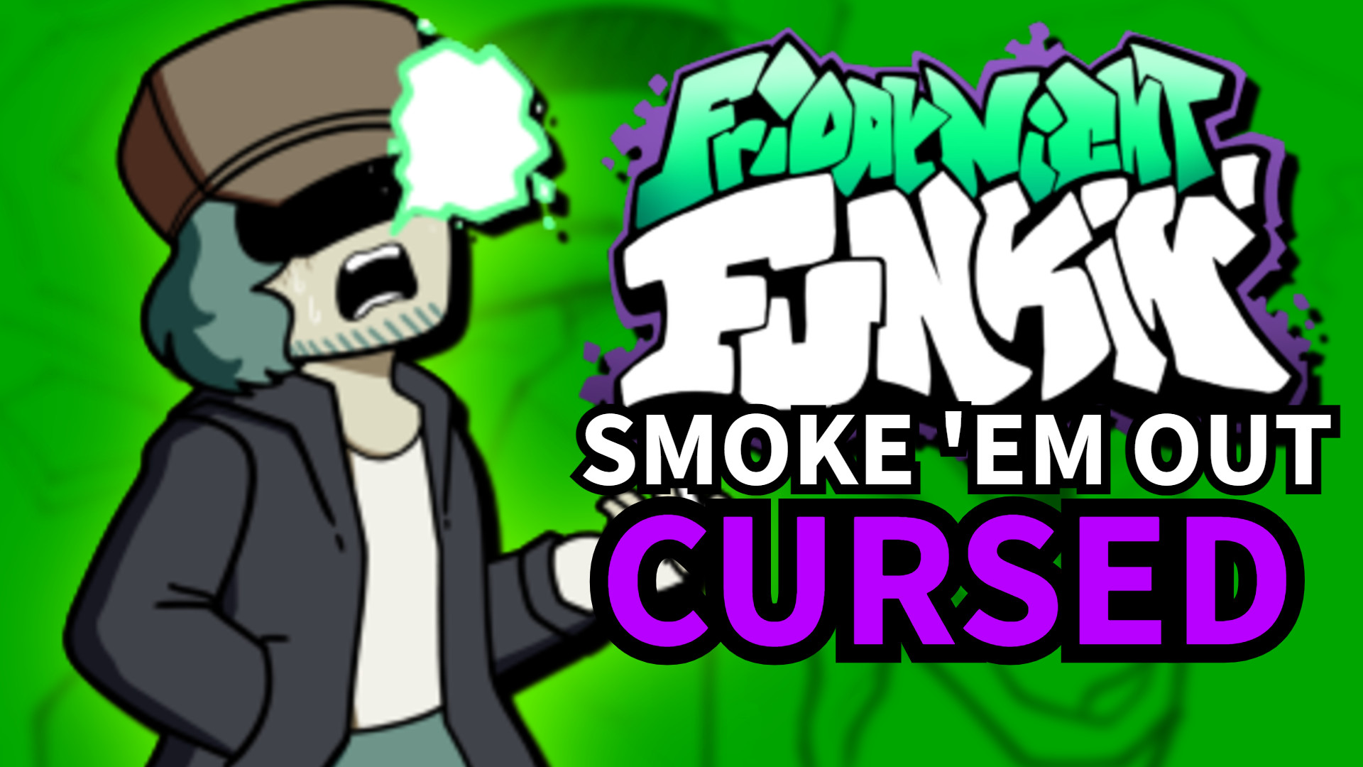 Smoke 'Em Out Struggle (CURSED EDITION) Mod for Friday Night Funkin ...