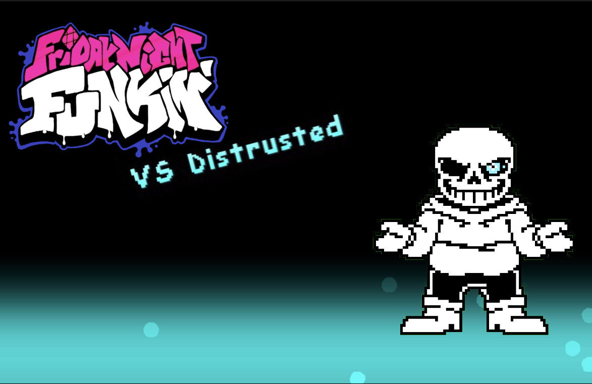 Vs Distrusted "FNF versus Distrust Sans Mod!" [Friday Night Funkin'] [Mods]