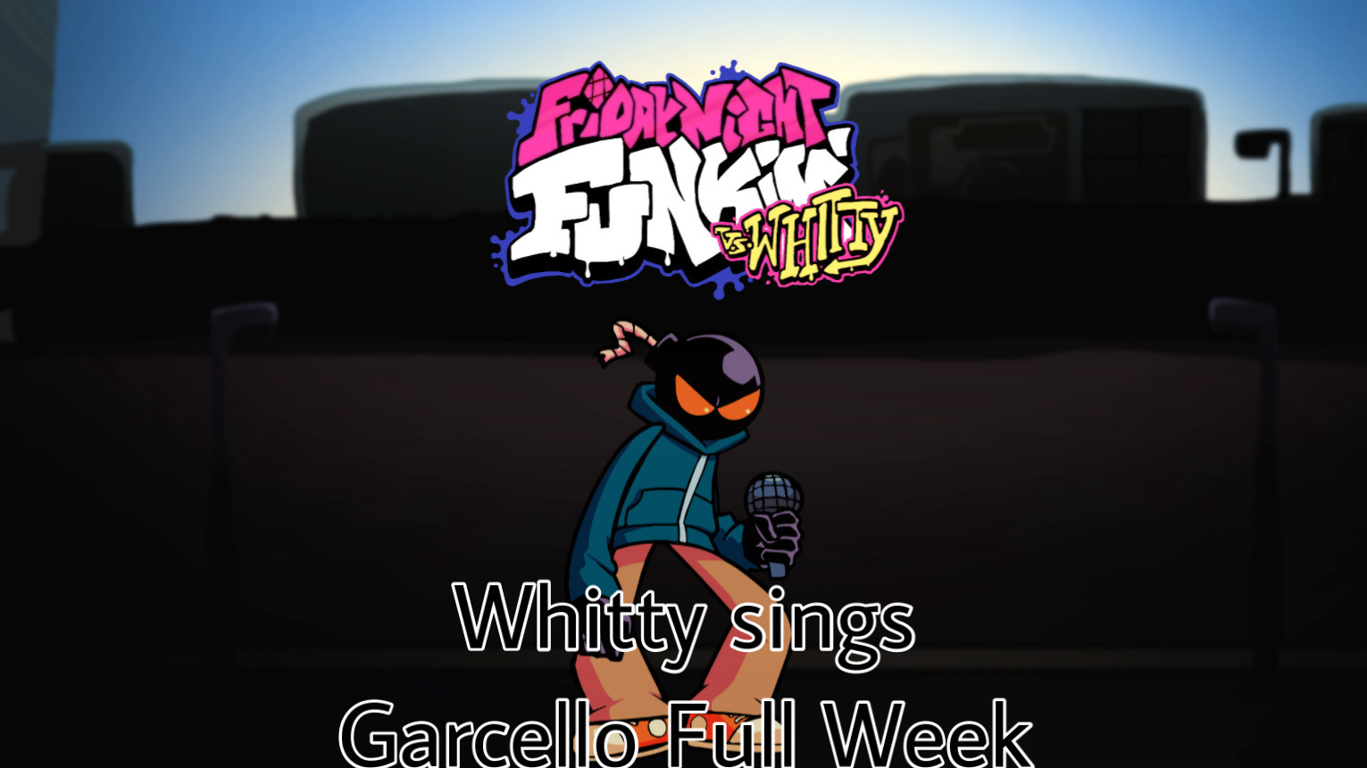 Good bye.. Whitty(Whitty sings Garcello Full Week) Mod for Friday Night ...