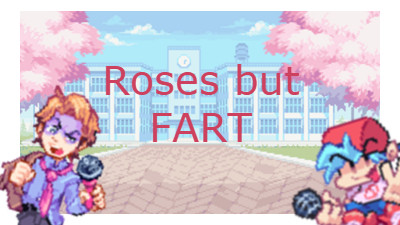 Roses farts Mod for Friday Night Funkin' | FNF Mods