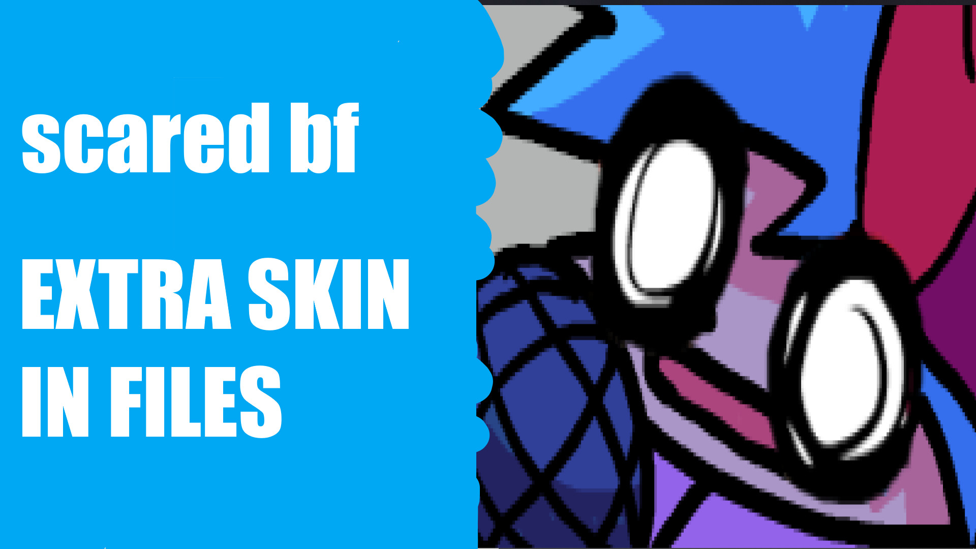 Scared BF! (WITH EXTRA SKIN! Mod for Friday Night Funkin' | FNF Mods