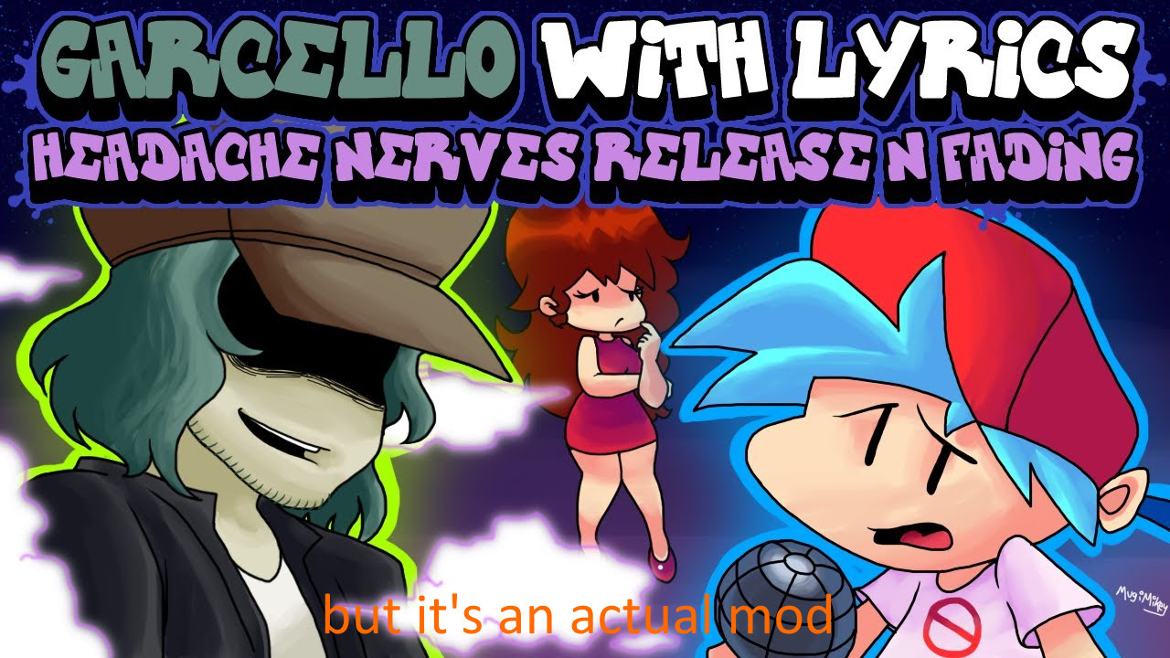 Garcello with Lyrics, but it's an actual mod Mod for Friday Night ...