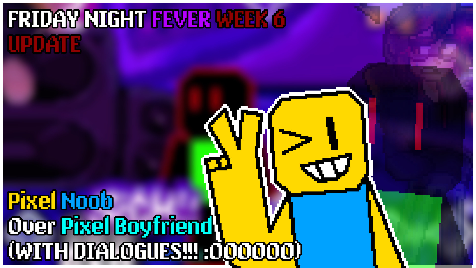 Pixel Noob Over Pixel Boyfriend (WITH DIALOGUES!) Mod for Friday Night ...