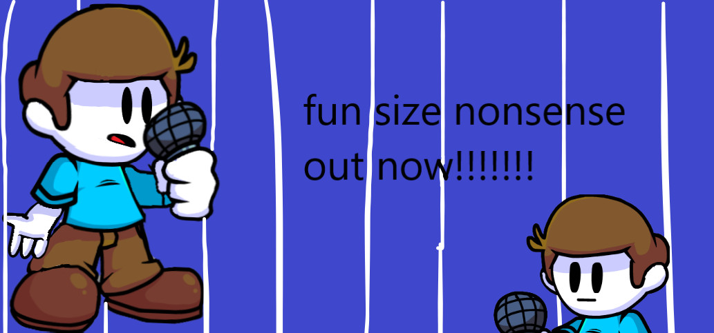 fun size nonsense Mod for Friday Night Funkin' | FNF Mods