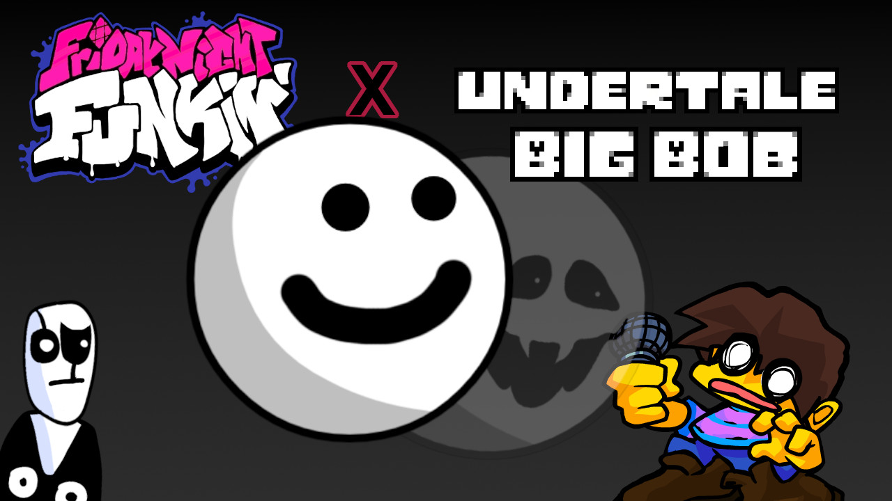 Undertale Big Bob Mod for Friday Night Funkin' | FNF Mods