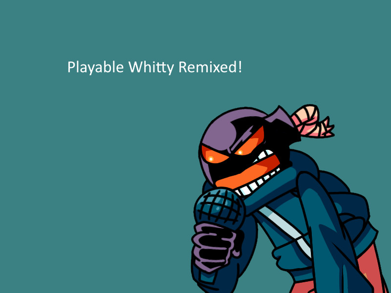 Playable Whitty Remixed [Friday Night Funkin'] [Mods]